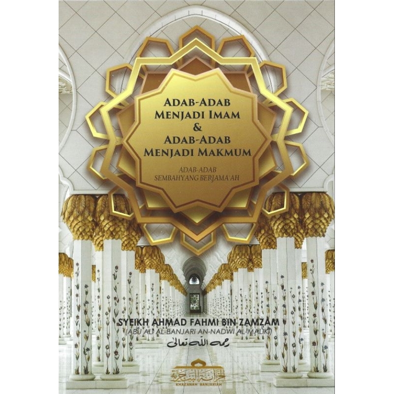 Adab-Adab Menjadi Imam Dan Adab-Adab Menjadi Makmum | Sheikh Ahmad ...