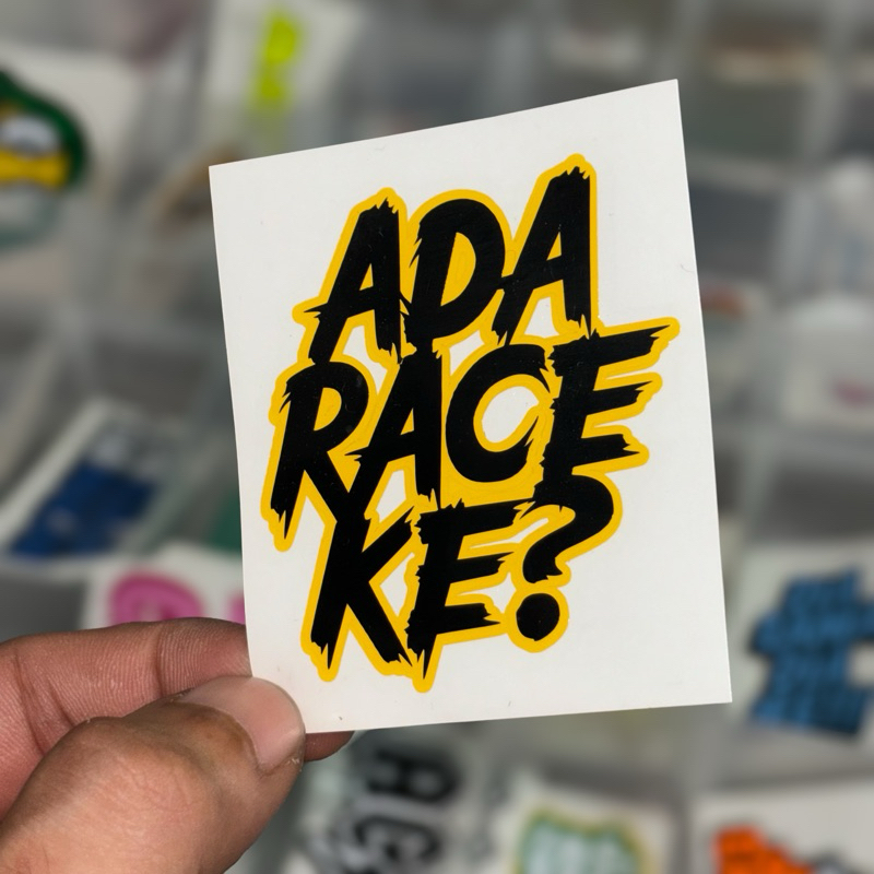 STICKER ADA RACE KE | STICKER MOTOR | STICKER KERETA | Shopee Malaysia