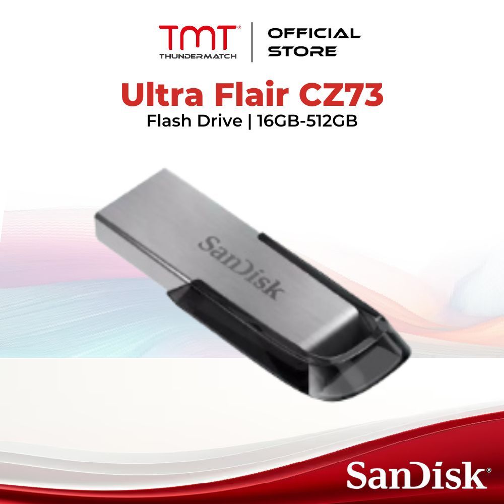 TMT SanDisk Ultra Flair CZ73 USB Flash Drive (32GB/64GB/128GB/256GB) | Shopee Malaysia