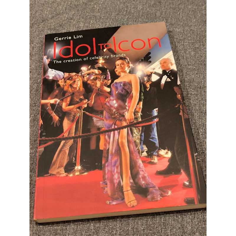 Idol To Icon The Creation Of Celebrity Brands Book Gerrie Lim | Shopee ...