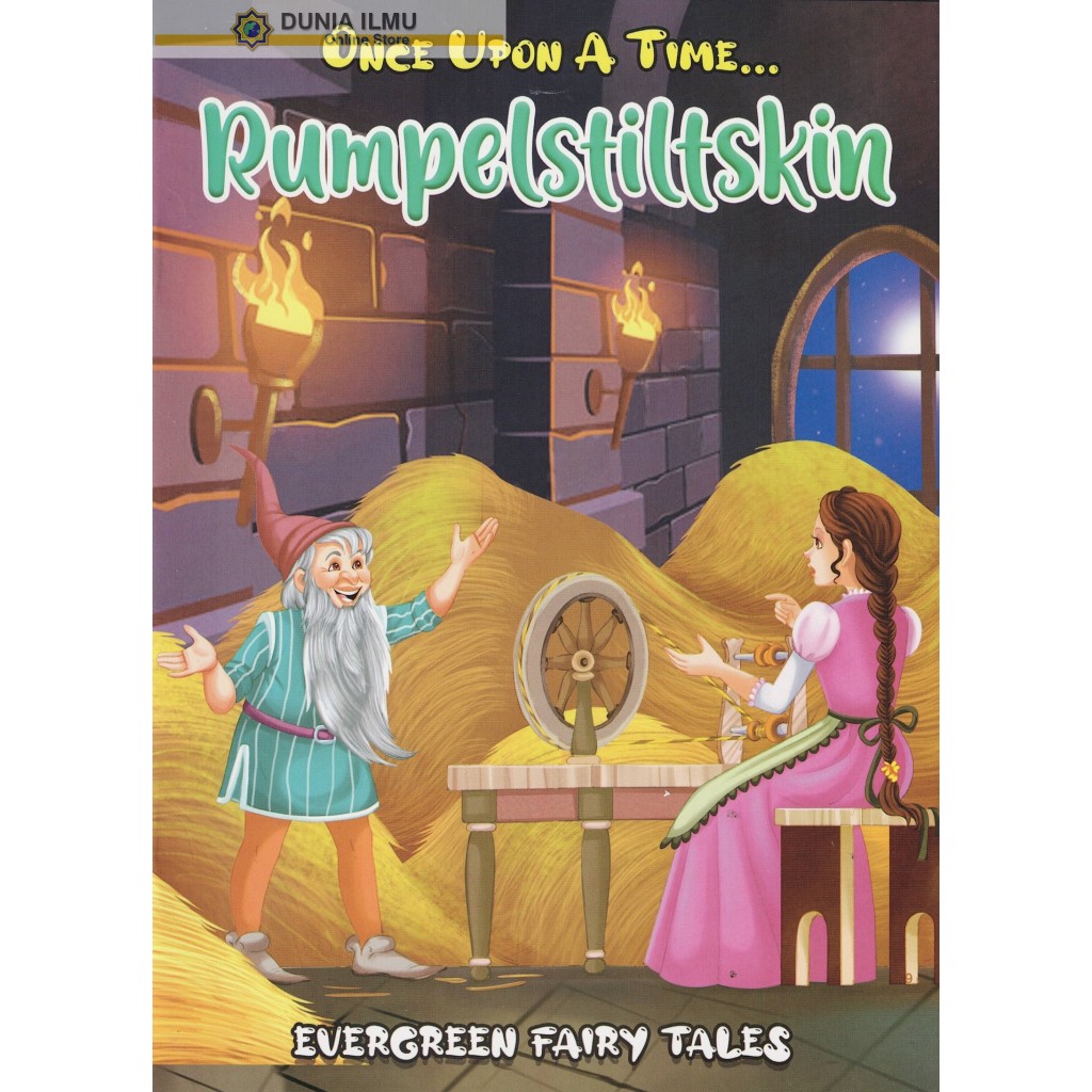 BUKU CERITA : ONCE UPON A TIME...RUMPELSTILTSKIN ( EVERGREEN FAIRY ...