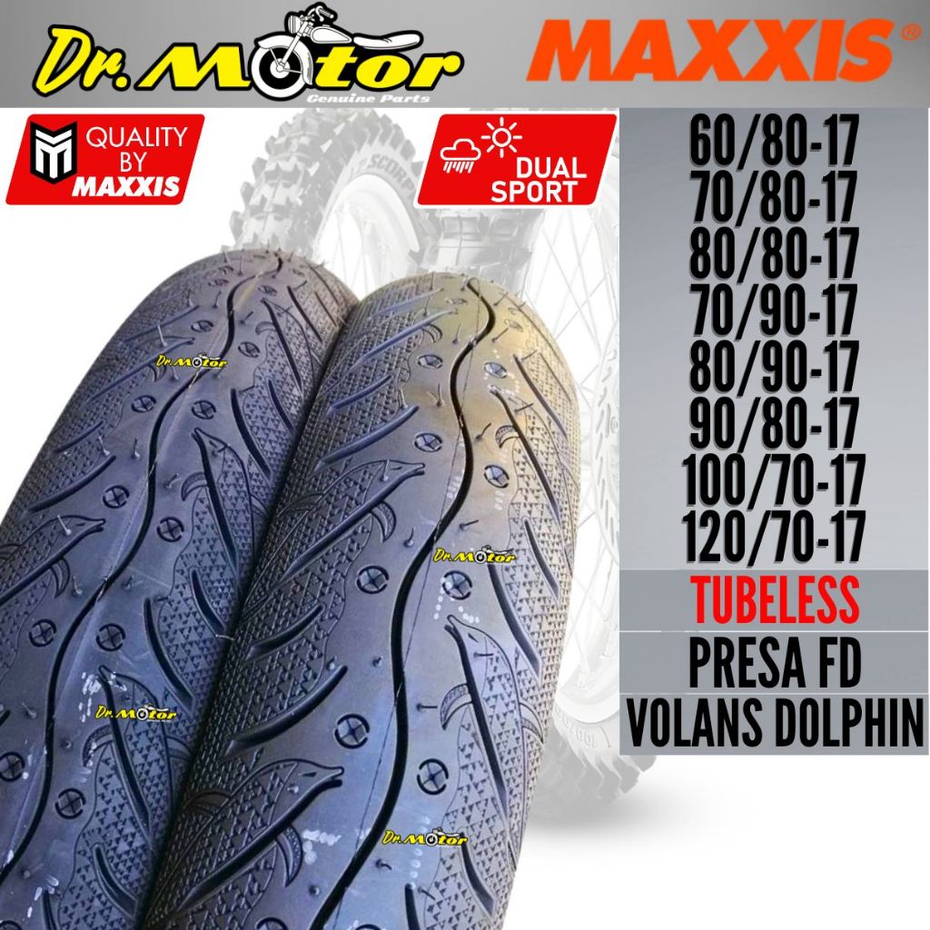 MAXXIS PRESA FD VOLANS DOLPHIN 17 Tubeless 70/90 80/90 60/80 80/80 100/ ...