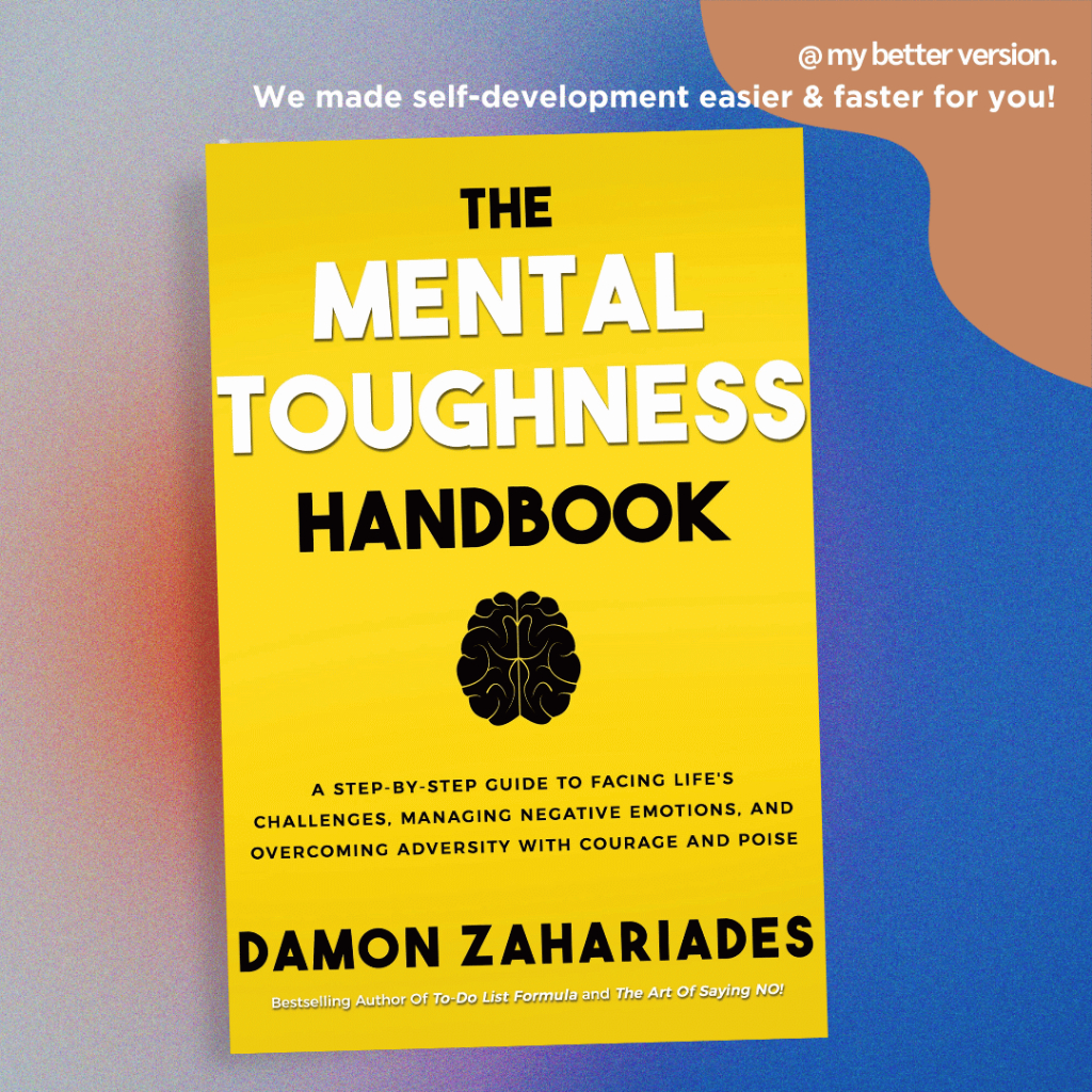 The Mental Toughness Handbook: A Step-By-Step Guide to Facing Life's ...