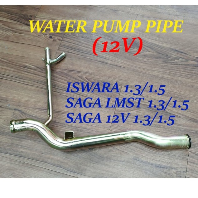 WATER PUMP PIPE PROTON ISWARA SAGA 12V SAGA LMST 💯 GOOD QUALITY PRODUCT ...