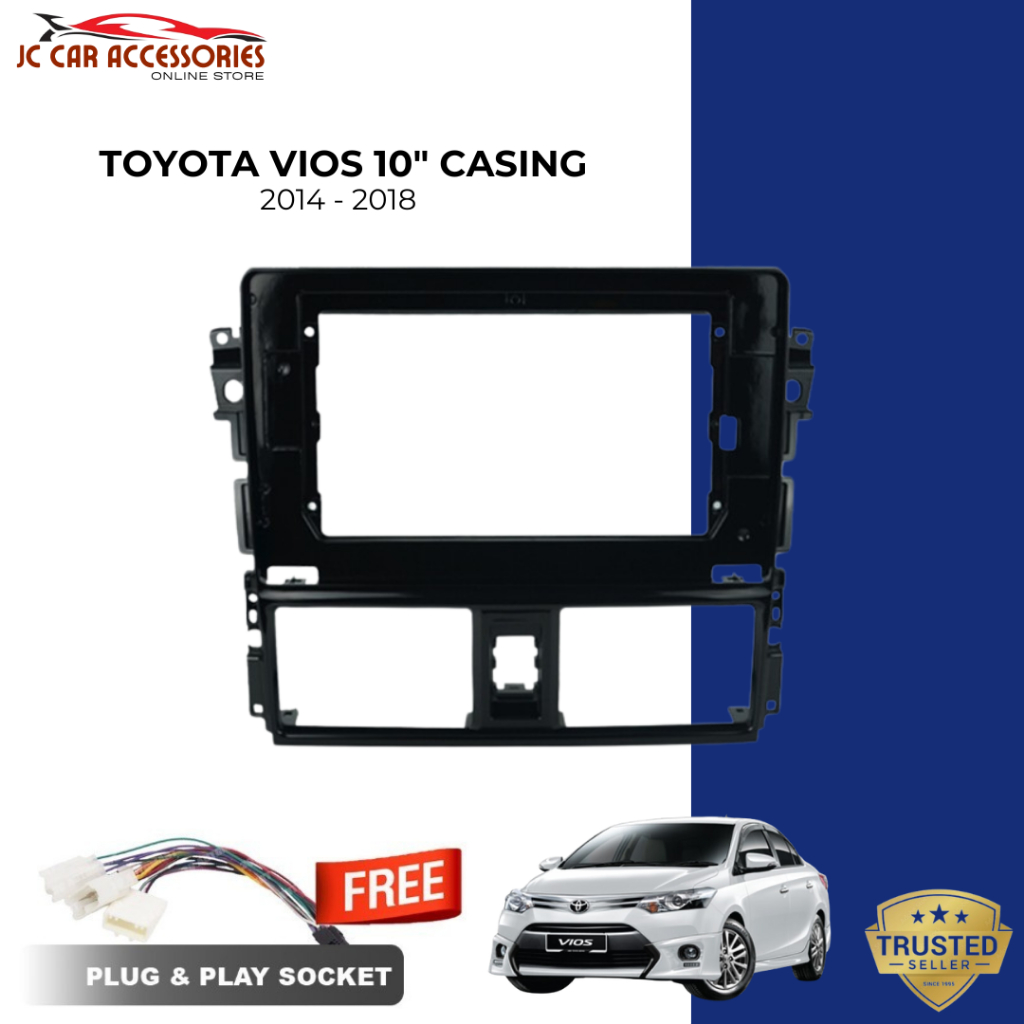 Toyota Vios 2014 - 2018 10 Inch Car Android Player Casing With Socket ...
