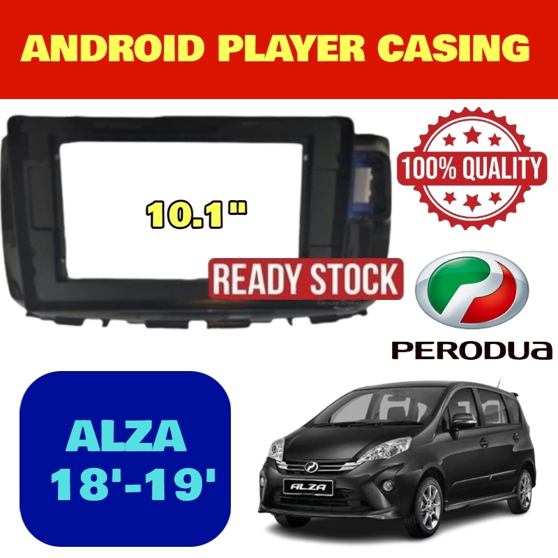 Perodua Alza 2018-2019 10.1" Android Player Casing with Plug & Play ...