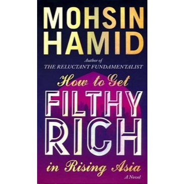 HOW TO GET FILTHY RICH IN RISING ASIA by Mohsin Hamid | Shopee Malaysia