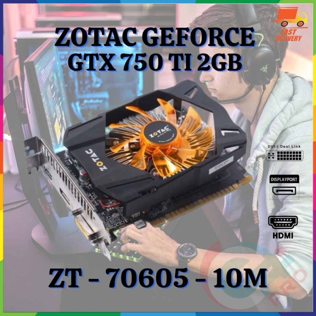 Zotac GeForce GTX 750 Ti 2GB | Shopee Malaysia