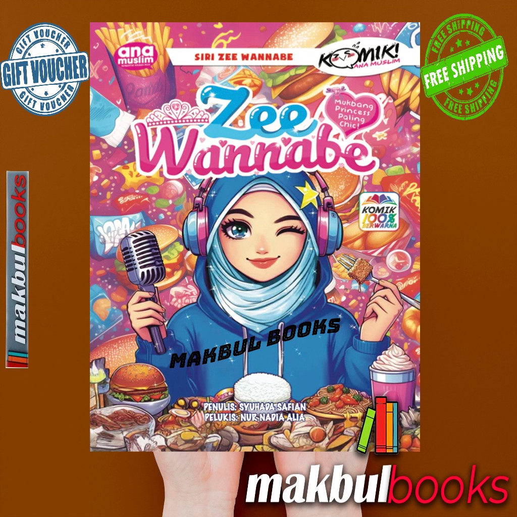 ANA MUSLIM: ZEE WANNABE - MUKBANG PRINCESS PALING CHIC! / KOMIK ...