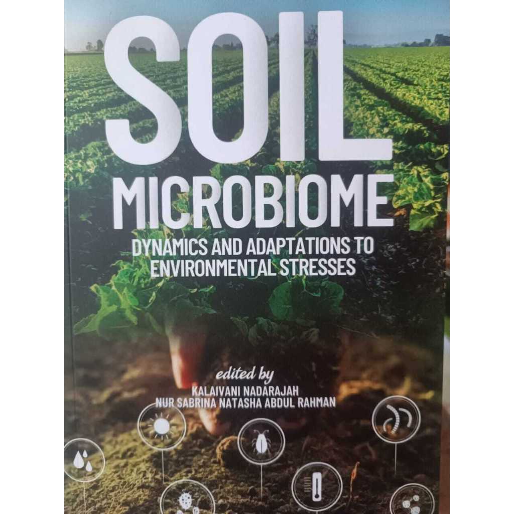 SOIL MICROBIOME : DYNAMICS AND ADAPTATIONS TO ENVIRONMENTAL STRESSES ...