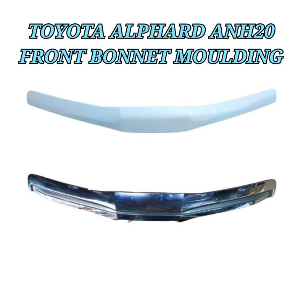 Front Hood Bonnet Moulding Cover Toyota Alphard ANH20 08-15 Front Hood ...