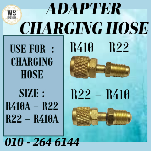 ADAPTER R22 TO R410A / R32 & ADAPTER R410A / R32 TO R22 CHARGING HOSE ...