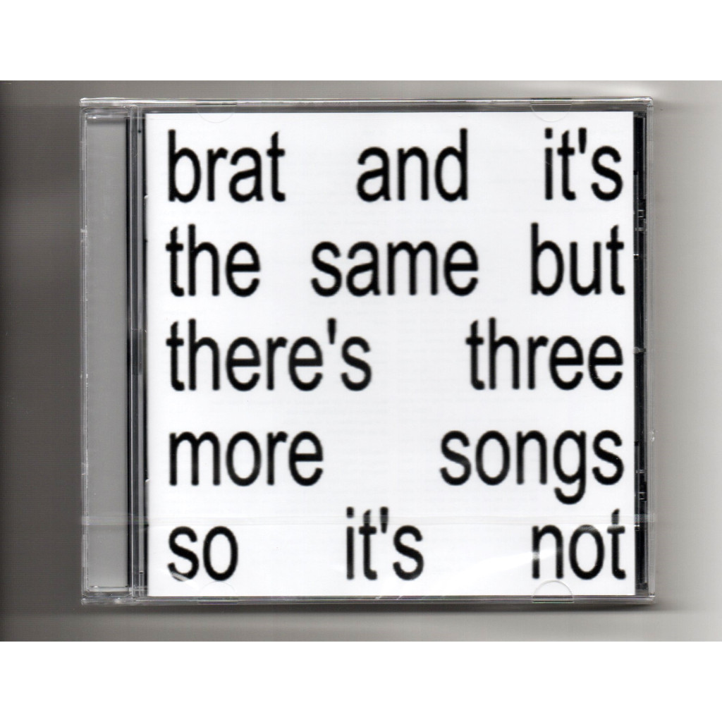 Charli XCX - Brat and it s the same but there’s three more songs so it ...