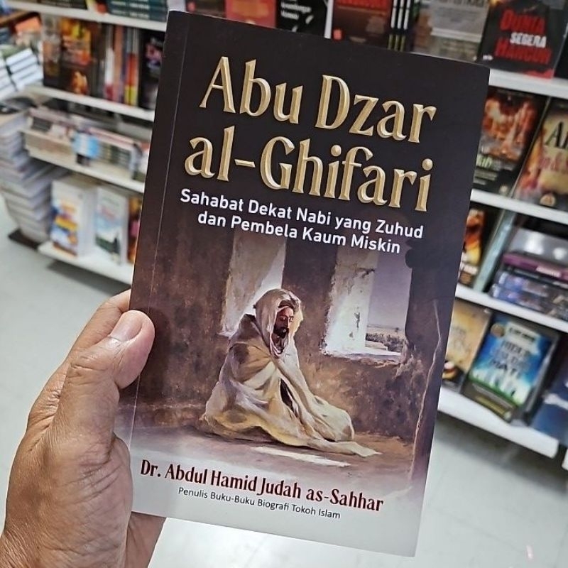 SEJARAH - Abu Dzar Al-Ghifari - Sahabat Dekat Nabi Yang Zuhud & Pembela ...