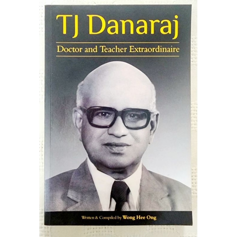 MBH | T.J. DANARAJ: DOCTOR AND TEACHER EXTRAORDINAIRE written ...