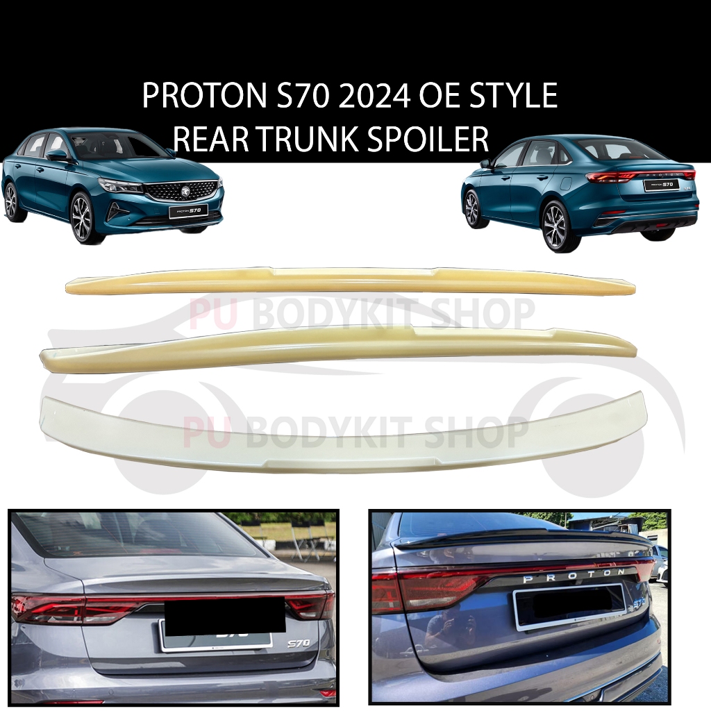 PROTON S70 2024 OE STYLE REAR TRUNK SPOILER MATERIAL ABS BODYKIT ...