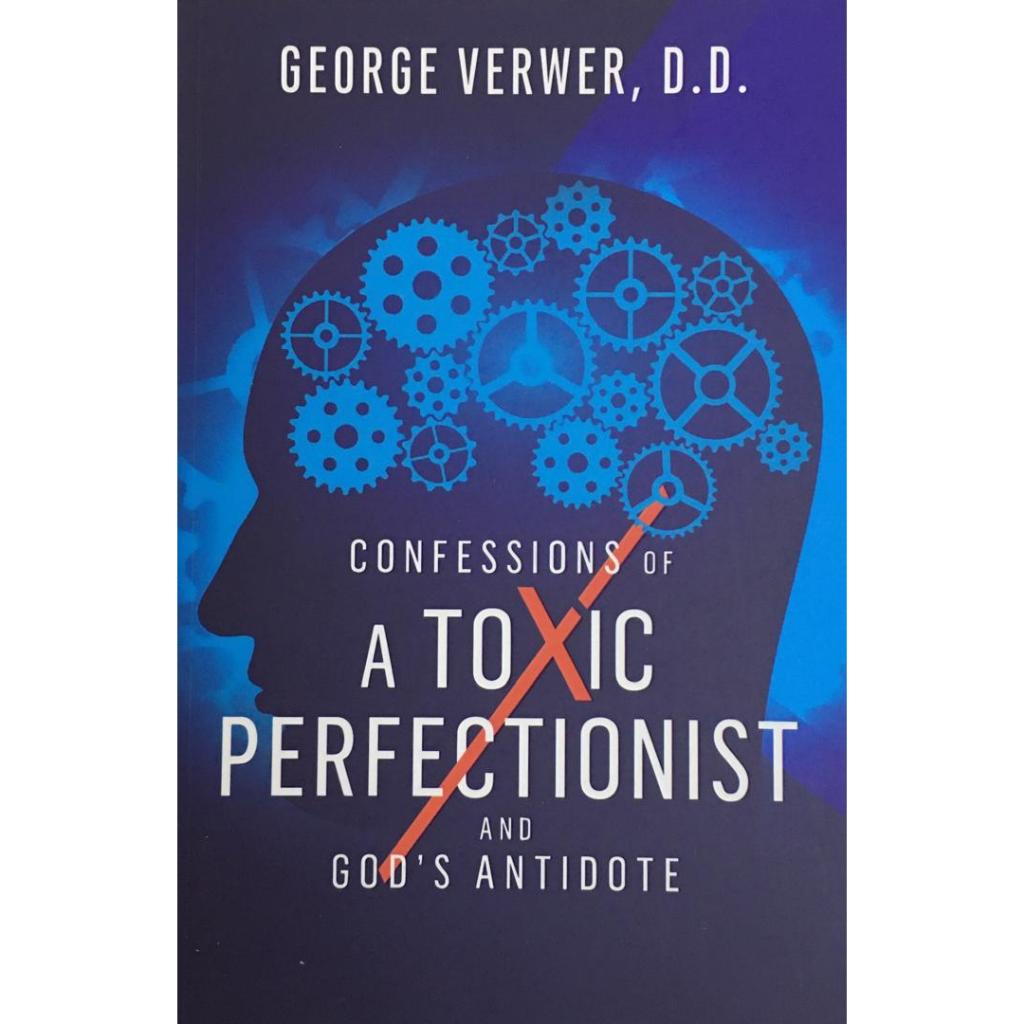 Confessions of a toxic perfectionist - George Verwer | Shopee Malaysia