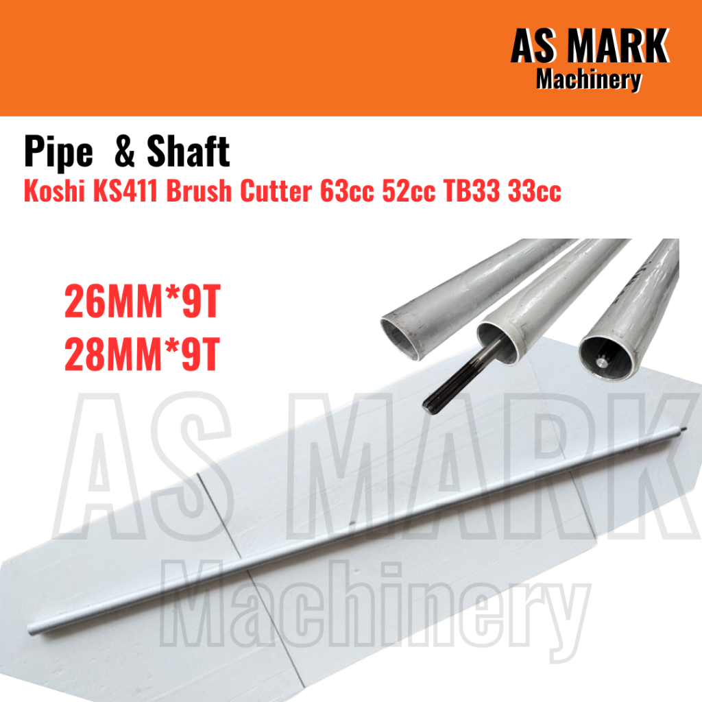 Koshi Pipe and Shaft 26mm*9T & 28mm*9T Straight Shaft Brush Cutter 63cc ...