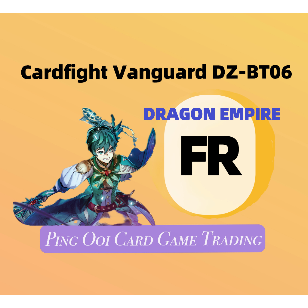 Cardfight Vanguard DZ-BT06 FR Dragon Empire FR Rarity (JP) | Shopee Malaysia