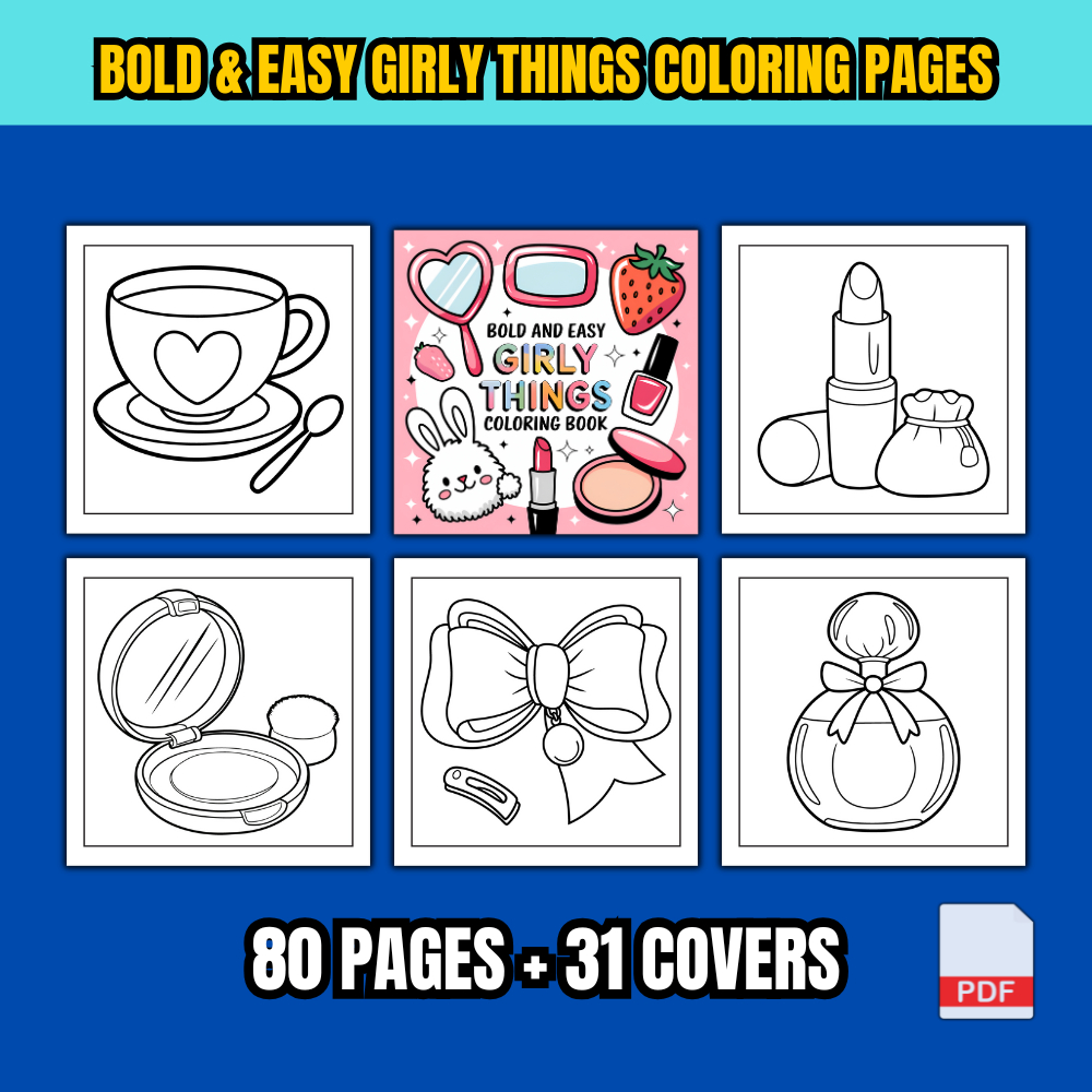 [PDF] BOLD & EASY GIRLY THINGS COLORING PAGES FOR KIDS (80 PAGES + 31 ...