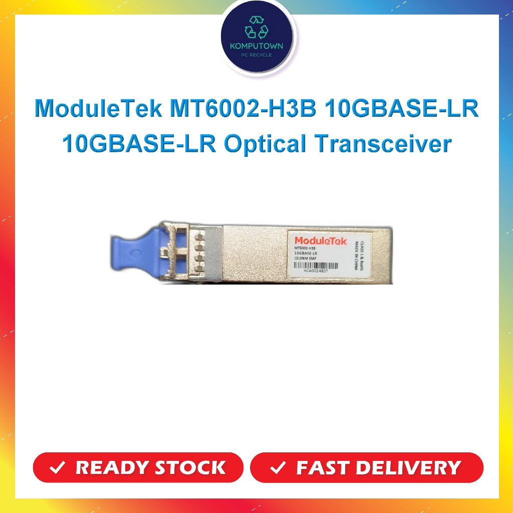 ModuleTek MT6002-H3B 10GBASE-LR 10GBASE-LR Optical Transceiver | Shopee Malaysia