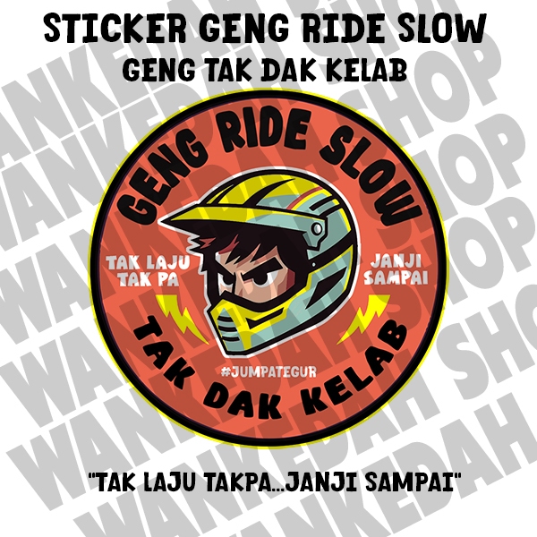 Geng Motor Tak Dak Kelab sticker Geng Ride Slow | Shopee Malaysia