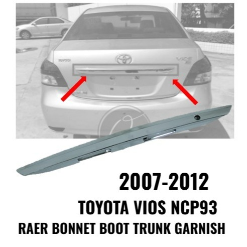 Toyota Vios NCP93 2007 2009 Year Rear Bonnet Boot Trunk Lid Garnish ...