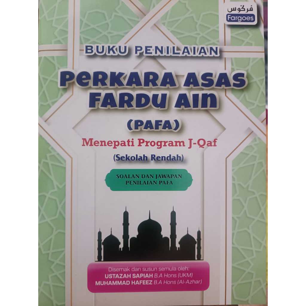 BUKU PENILAIAN PERKARA ASAS FARDHU AIN(PAFA) MENEPATI PROGRAM J-QAF ...
