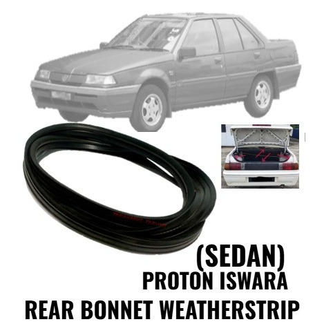 PROTON SAGA ISWARA SEDAN REAR BONNET BOOT TRUNK LID RUBBER WEATHERSTRIP ...