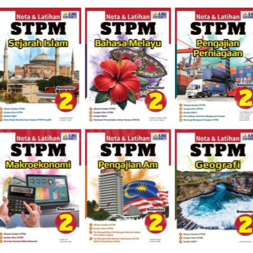 STPM ILMU BAKTI- EDISI TERBARU NOTA & LATIHAN STPM 2024 SEMESTER 1 & Semester 2 & Semester 3 : P ...