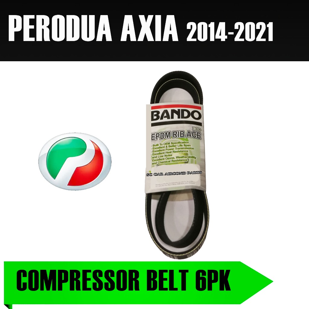 PERODUA AXIA 2014-2021 YEAR 6PK BANDO BELT (AIRCOND COMPRESSOR BELT ...