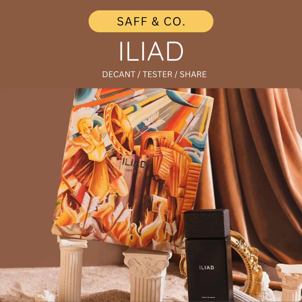 [DECANT] Saff & Co. - Iliad | Trial Decant 3 ml & 5 ml Eau de Parfum ...