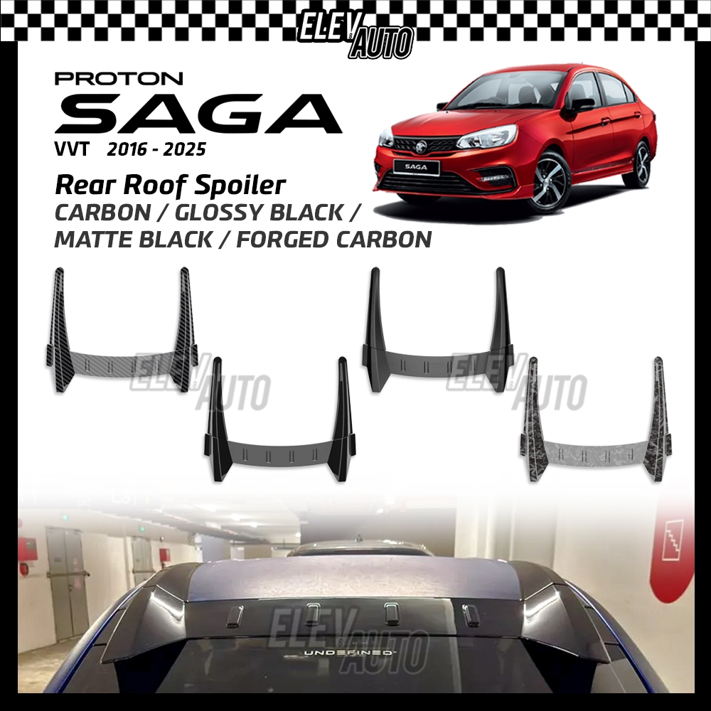 Proton Saga VVT MC1 MC2 2016 - 2025 Rear Top Roof Spoiler Carbon Matte ...