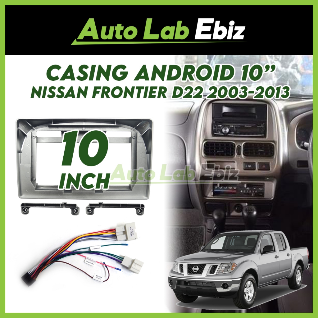 Nissan Frontier D22 2003-2013 Android Player Casing 10" inch with ...