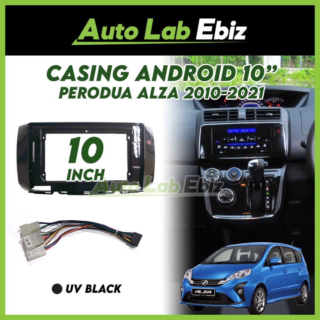 Perodua ALZA 2010-2021 Android Player Casing 10" inch with Double ...