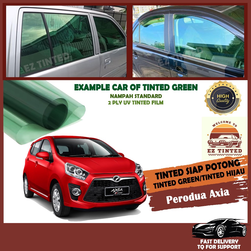 Perodua Axia_Full Set_TINTED CROMAX GREEN/HIJAU Tinted/Tinted Kereta ...