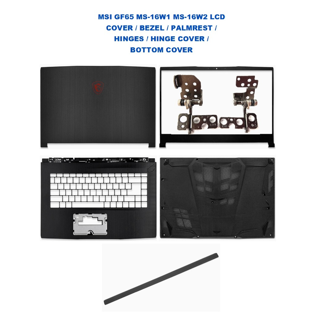 MSI GF65 MS-16W1 MS-16W2 LCD COVER / BEZEL / PALMREST / HINGES / HINGE ...