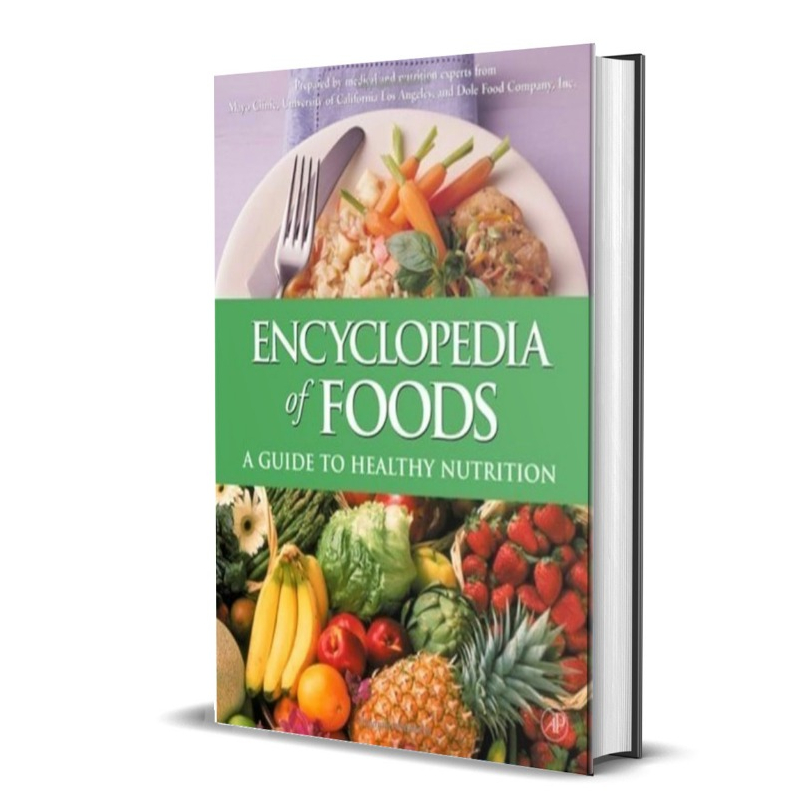 [E-Book] The Encyclopedia of Foods: A Guide to Healthy Nutrition ...