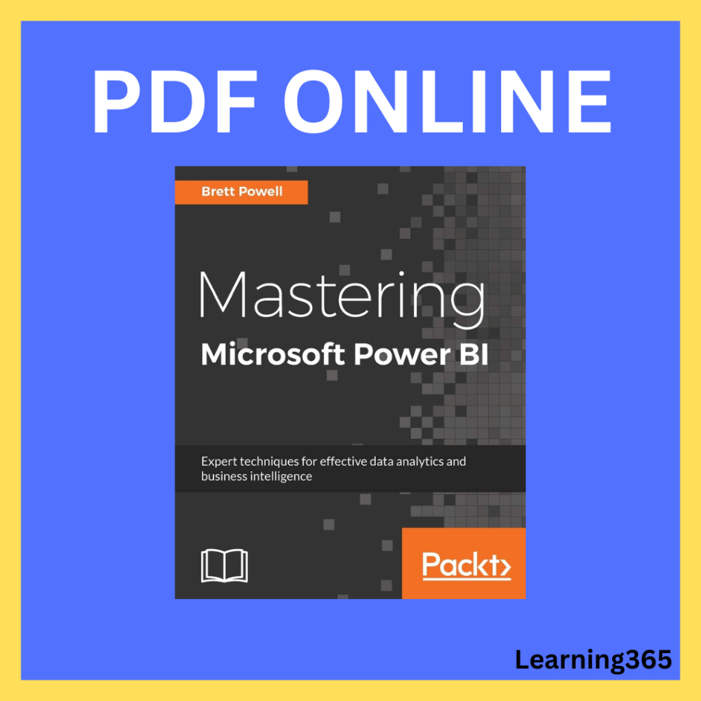 Mastering Microsoft Power BI Expert techniques for effective data analytics and business ...