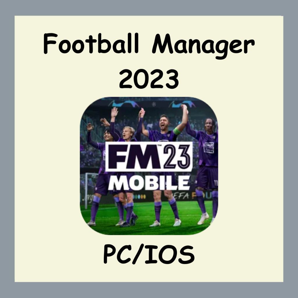 [PC Game] Football Manager 2023 PC Digital Download Offline | Shopee Malaysia