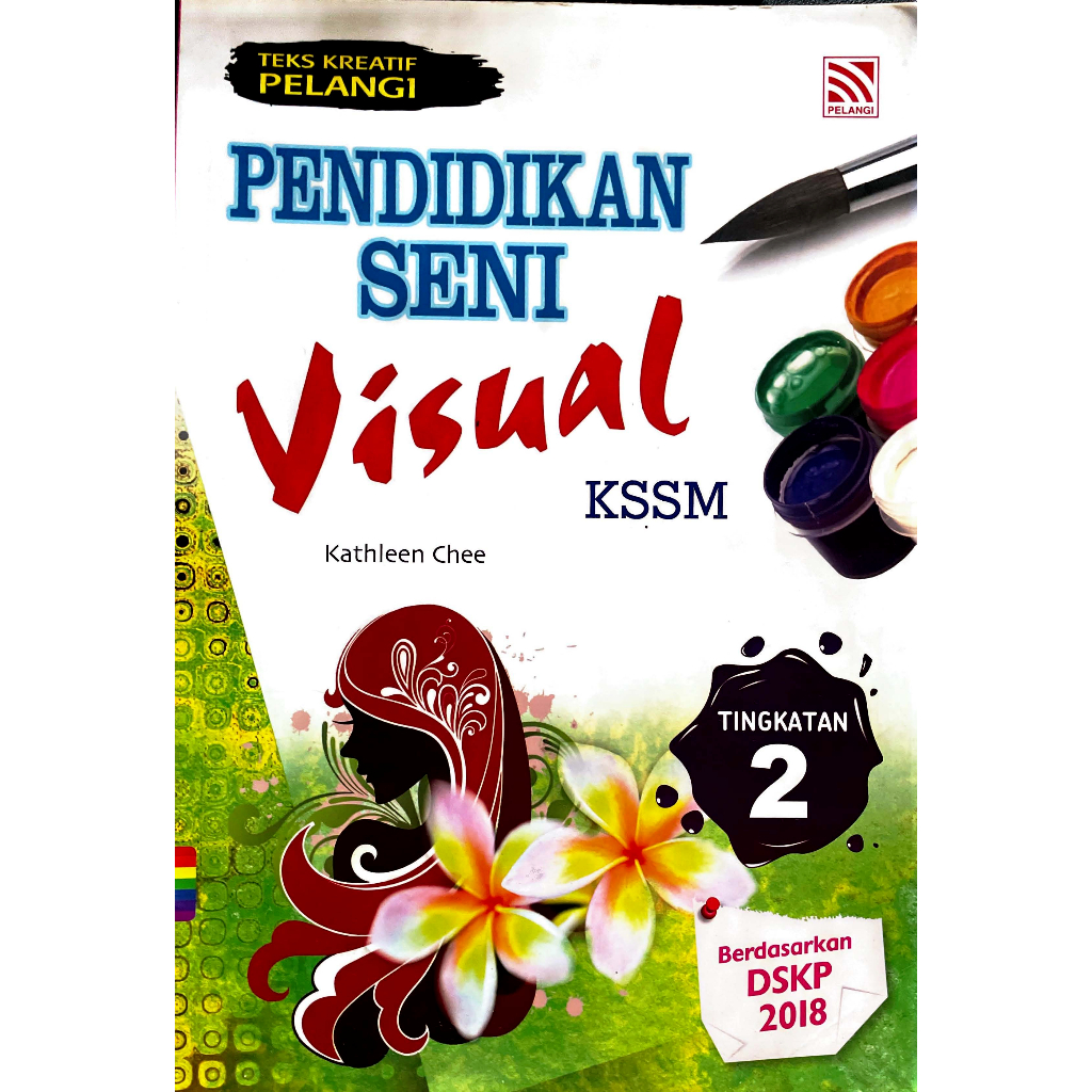 [Buku Rujukan] Pendidikan Seni Visual Tingkatan 2 Teks Kreatif Pelangi ...