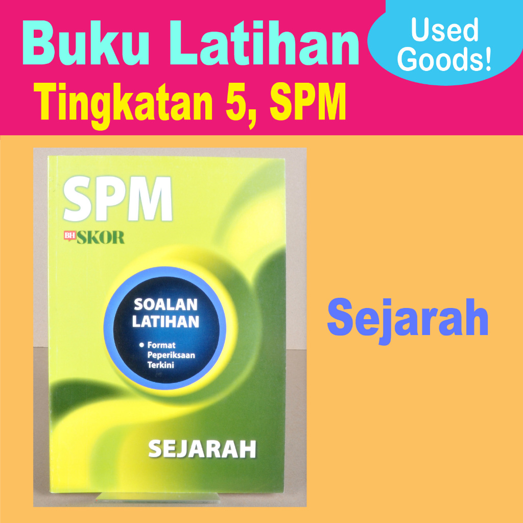 [EXE-T5] Buku Latihan, Tingkatan 5 SPM, Sejarah Soalan Latihan Format ...
