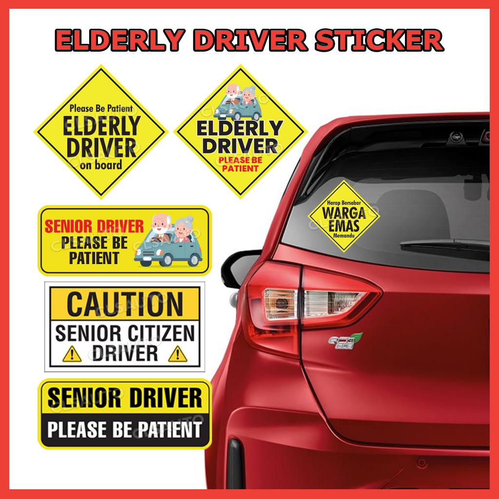 Senior Driver Car Sticker Pemandu Warga Emas Careful Slow Please Be ...