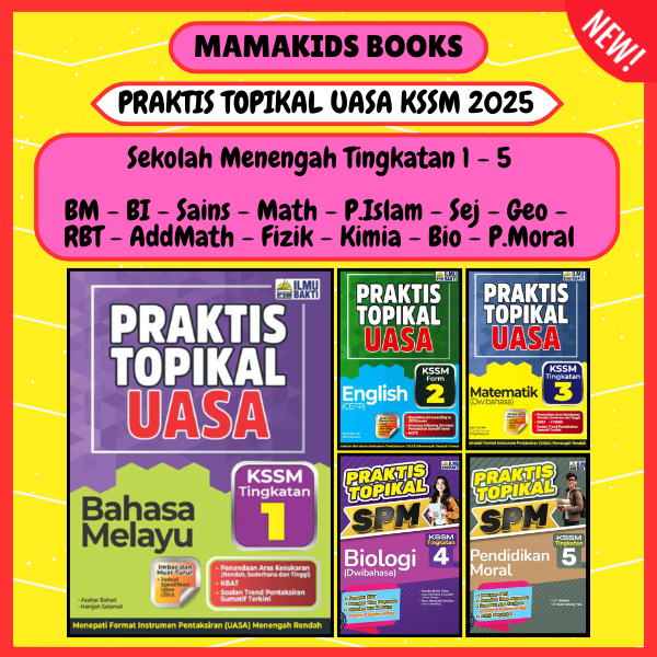 [MAMAKIDS] Buku Latihan Praktis Topikal UASA KSSM Edisi 2025 | Tingkatan 1 - 5 SPM Ilmu Bakti ...