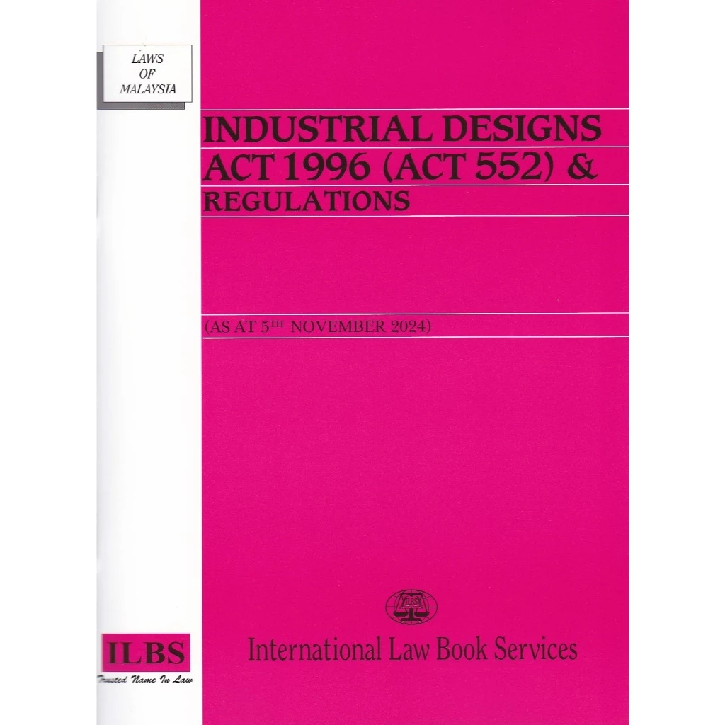 Industrial Designs Act 1996 (Act 552) & Regulations [As At 5th November ...