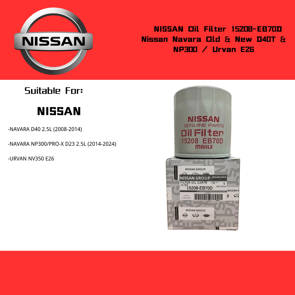 NISSAN Oil Filter 15208-EB70D Nissan Navara Old & New D40T & NP300 ...