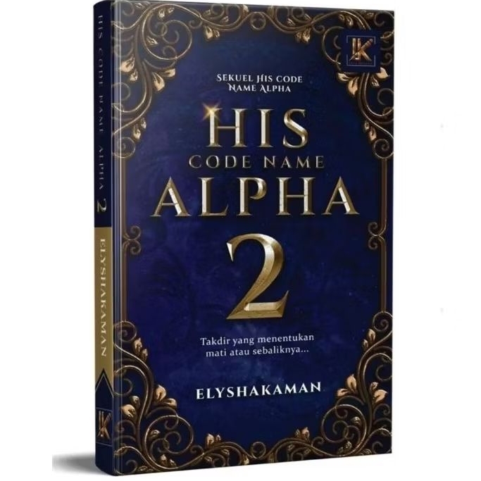 🎀READY STOCK🎀 NOVEL HIS CODE NAME ALPHA 2 KARYA ELYSHAKAMAN (FREE P/CARD+STICKER - PBKL 2025 ...