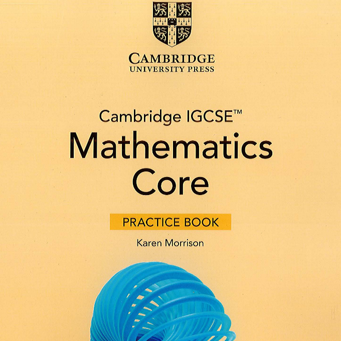 36.2 Cambridge IGCSE Mathematics Core PRACTICE BOOK + ANSWER IGCSE Mathematics PRACTICE BOOK ...