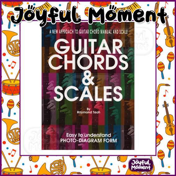 Raymond Teoh Guitar Chord and Scales - Buku Kord dan Skala untuk Gitar ...