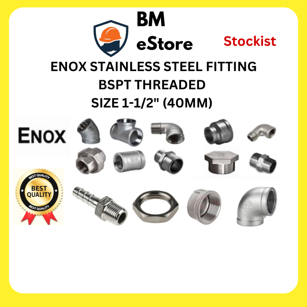 1-1/2" (40MM) ENOX STAINLESS STEEL 304 ELBOW, NIPPLE, SOCKET, TEE,VALVE ...